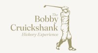 Bobby Cruickshank Hickory Experience – Heritage creating the Future
